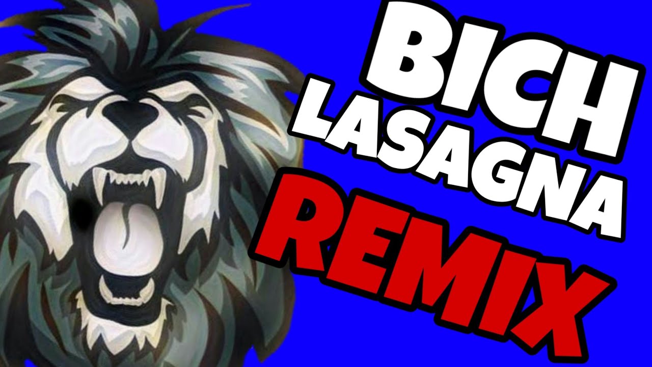 Bich Lasagna - remix - YouTube