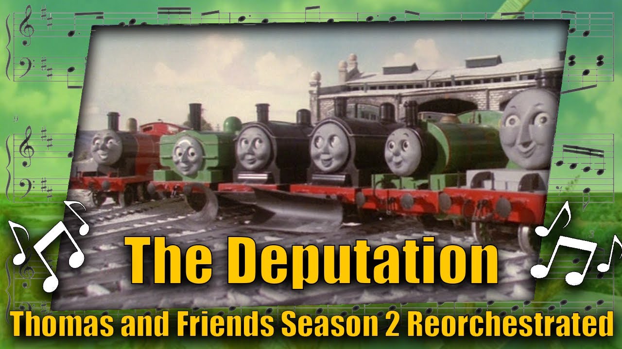 The Deputation: Thomas and Friends Season 2 Reorchestrated (Free to Use ...