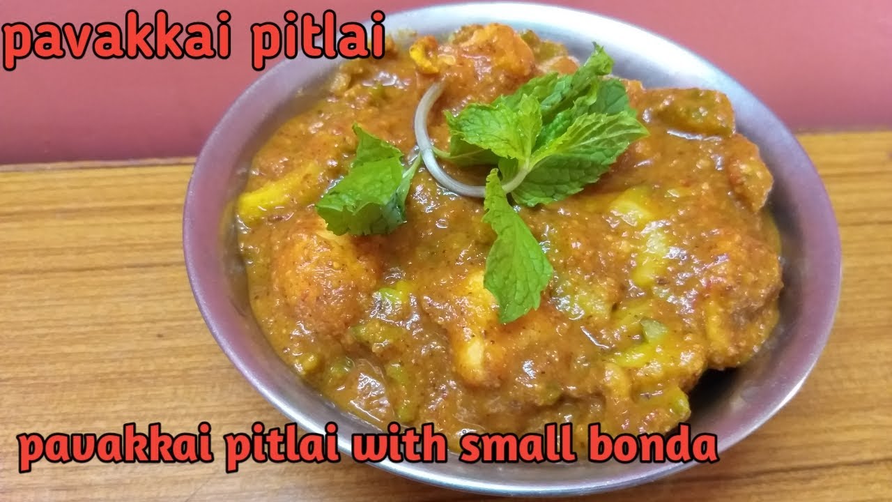 pavakkai pitlai recipe / bitter gourd pitlai / pavakkai pitlai with ...