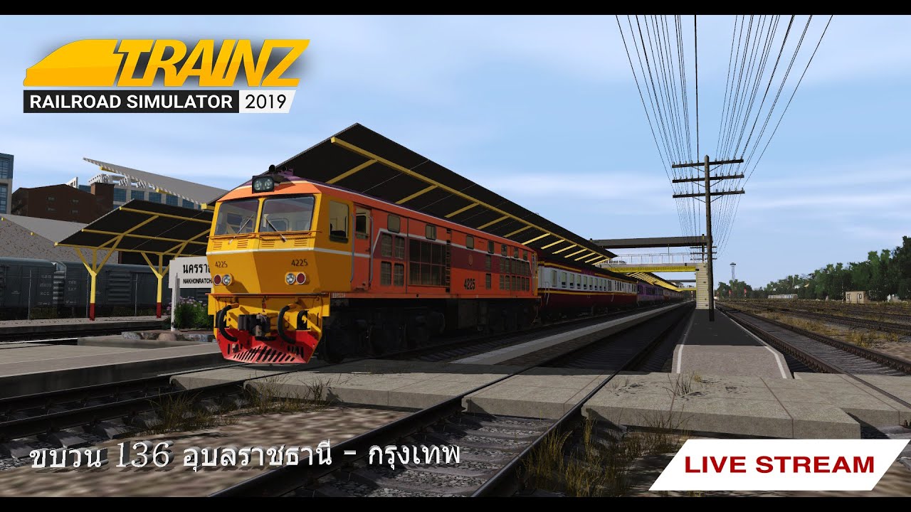 [Live] ขับรถไฟขบวน136อุบลราชธานี - กรุงเทพกับaiดีๆ Trainz Railroad Simulator 2019 Thai - YouTube