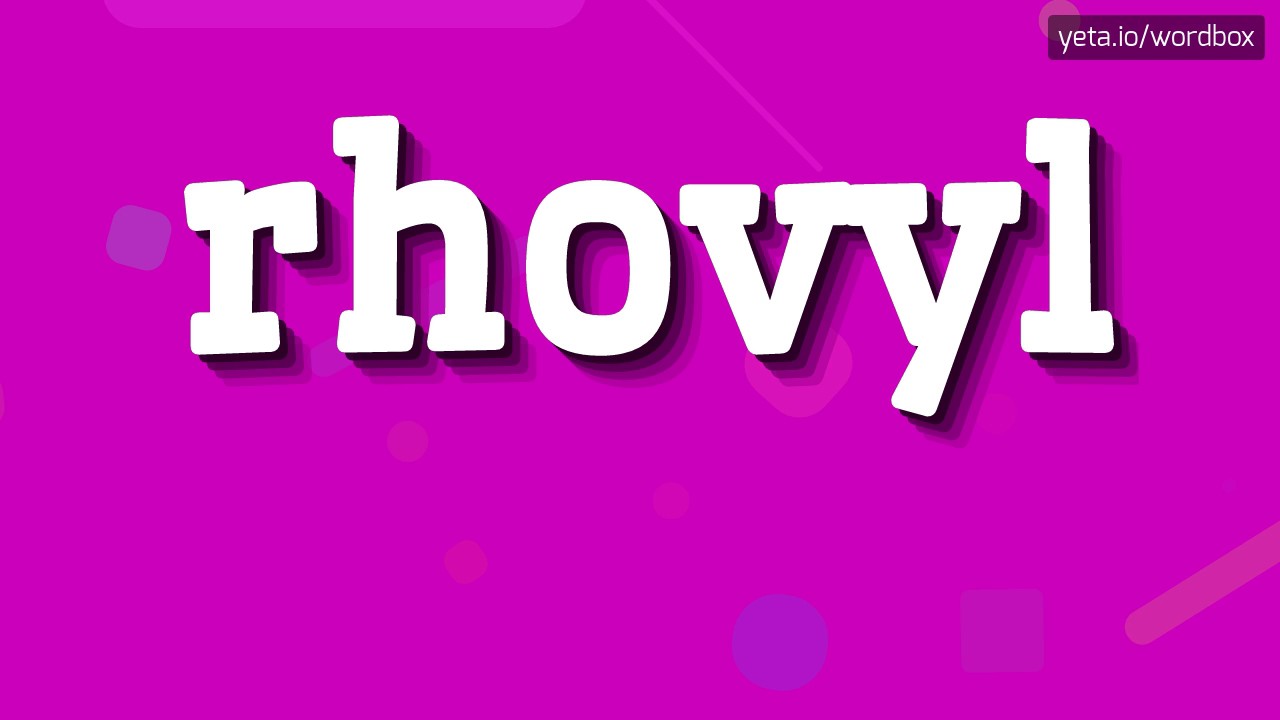 RHOVYL - HOW TO PRONOUNCE IT!? - YouTube