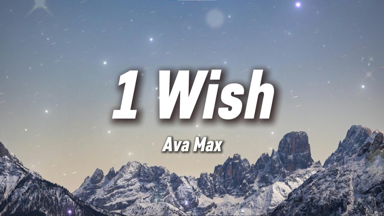 Ava Max - 1 Wish (Lyrics) - YouTube