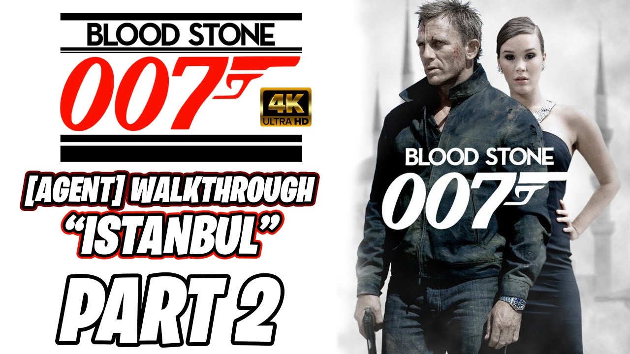 James Bond 007: Blood Stone | Walkthrough [AGENT] Part 2 "Istanbul" All ...