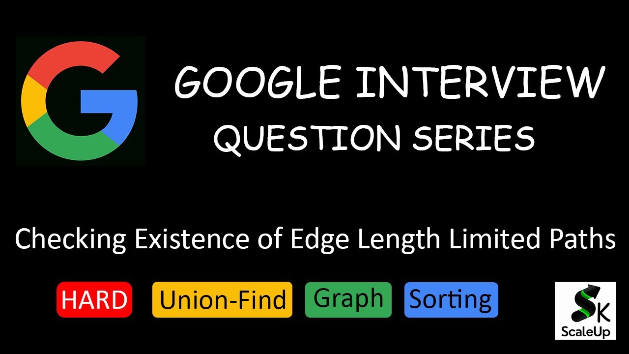 Checking Existence of Edge Length Limited Paths | Google Interview ...