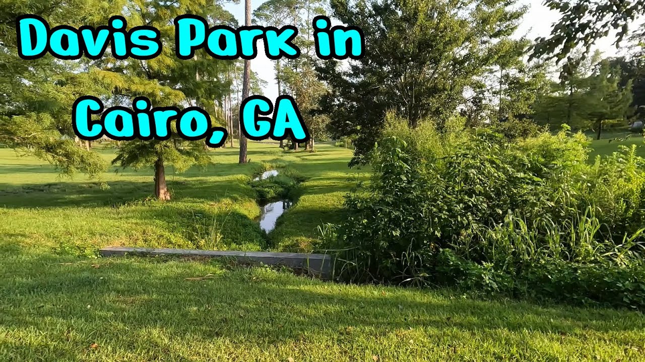 Walking Tour of Davis Park in the Sunrise - Cairo, GA - YouTube