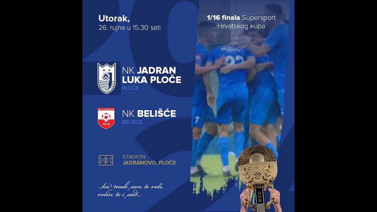 1/16 FINALA HRVATSKOG KUPA: NK JADRAN LP - NK BELIŠĆE - YouTube