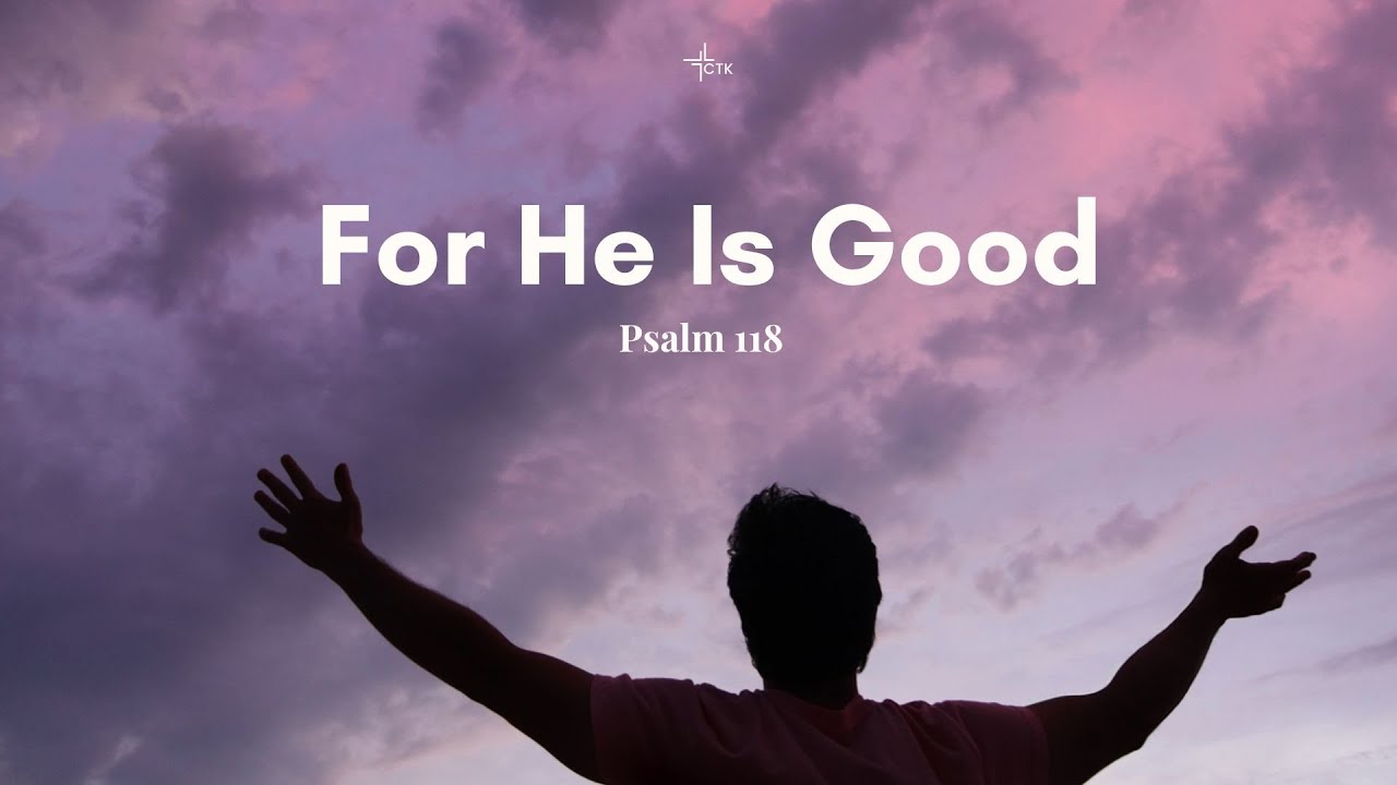 For He is Good - YouTube