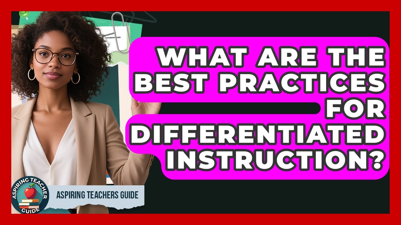 What Are The Best Practices For Differentiated Instruction? - Aspiring ...