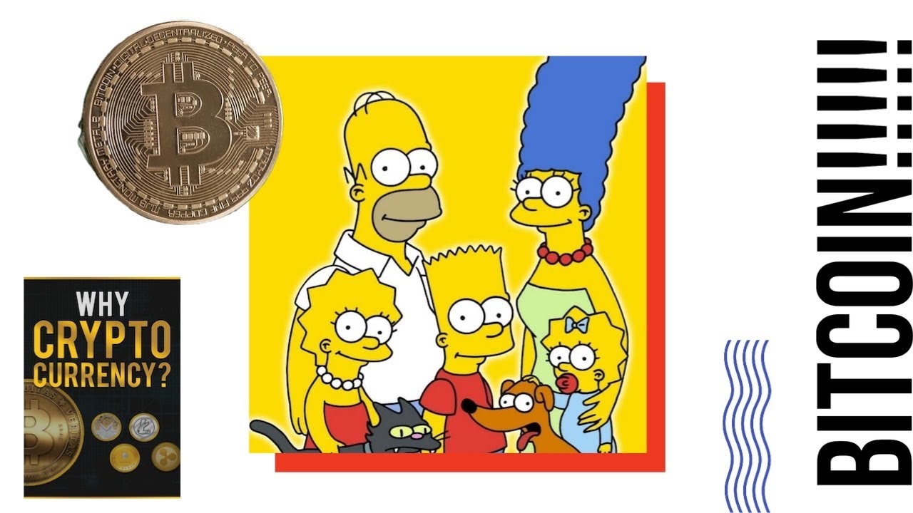Cryptocurrency Bitcoin On The Simpson’s TV Show, HUGE!!!! - YouTube