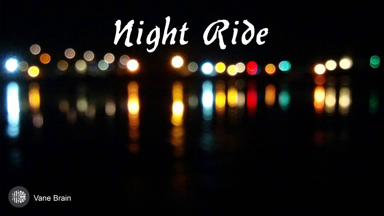 Vane Brain - Night Ride - YouTube