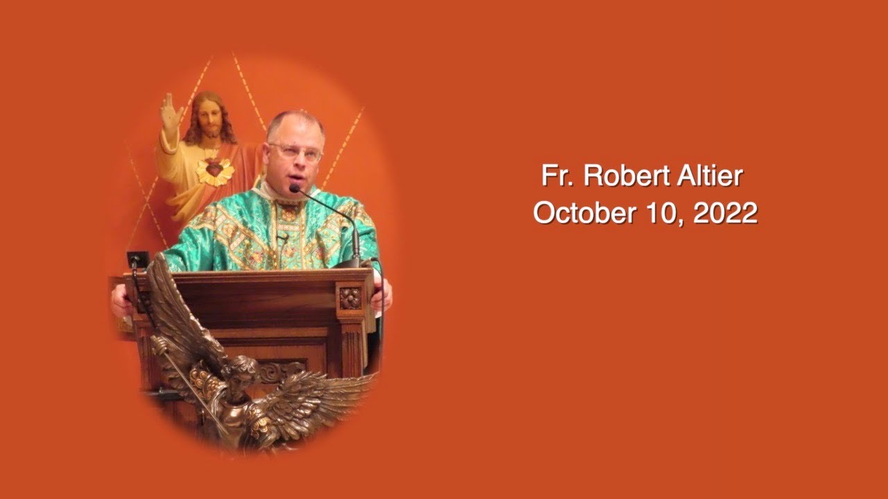 Latin Mass Homily by Fr. Robert Altier for October 10, 2022 - YouTube