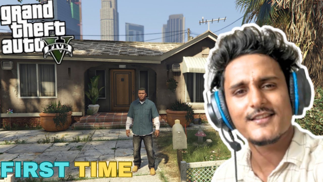 GTA 5 Playing First Time || Playing First Time GTA 5 || GAME IN DEEP ...