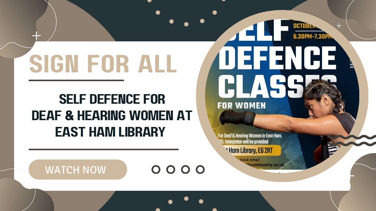 Sign for All 'Self Defence Classes for Deaf & Hearing Women' - YouTube