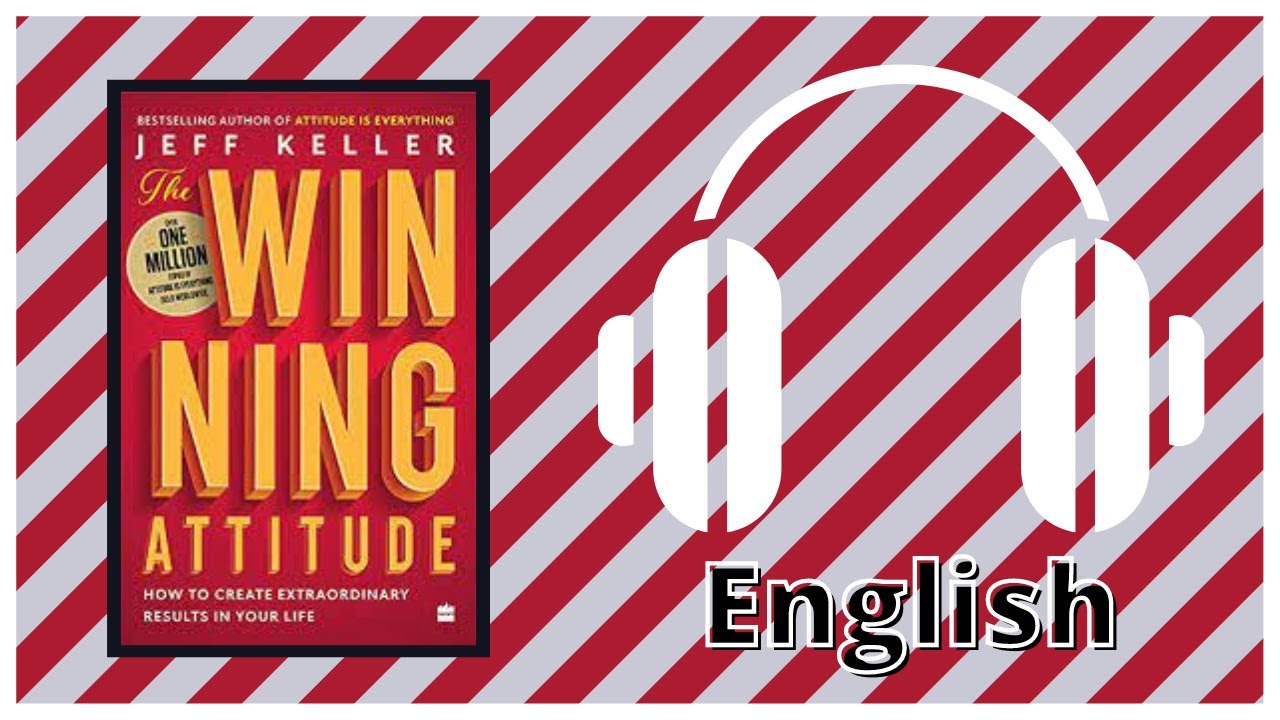 The winning attitude full Audio book in English | the winning attitude ...