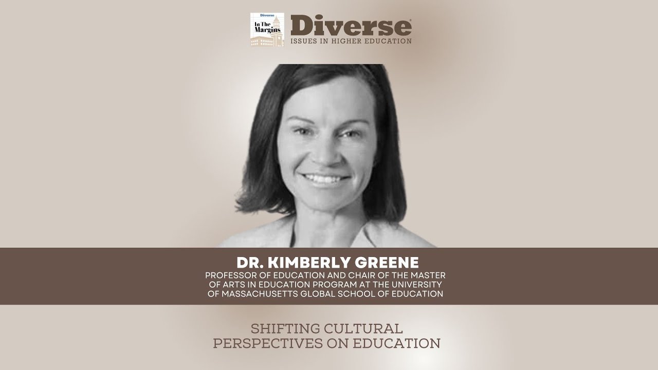 Shifting Cultural Perspectives on Education with Dr. Kimberly Greene ...