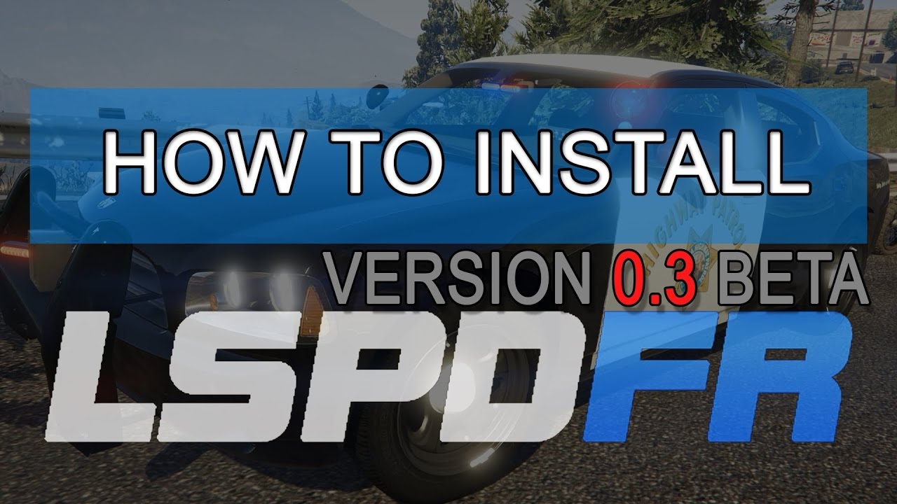Tutorial:How to install lspdfr,police vehicles,els,plugins and more ...