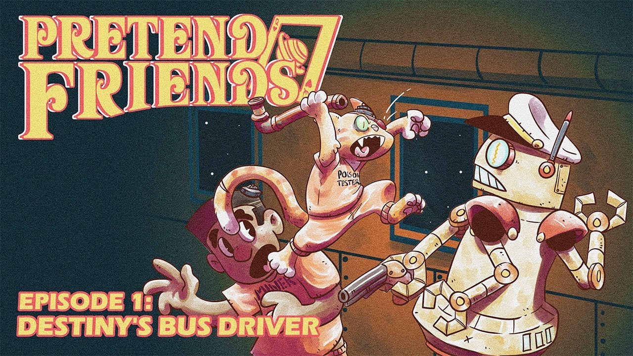 Pretend Friends - Episode 1 - Destiny's Bus Driver - YouTube