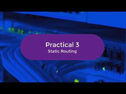 Practical 3 Static Routing - YouTube