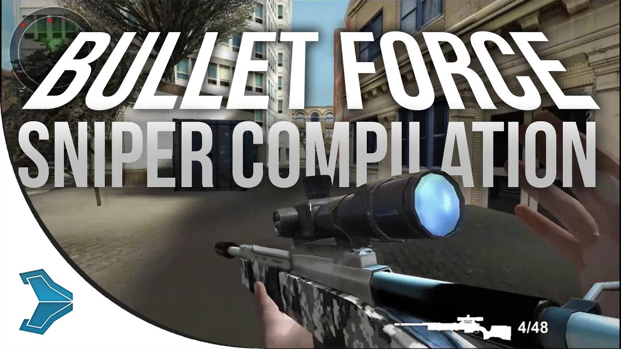 BULLET FORCE Pro-Snipe Compilation! [PC 1080p 60fps] - YouTube