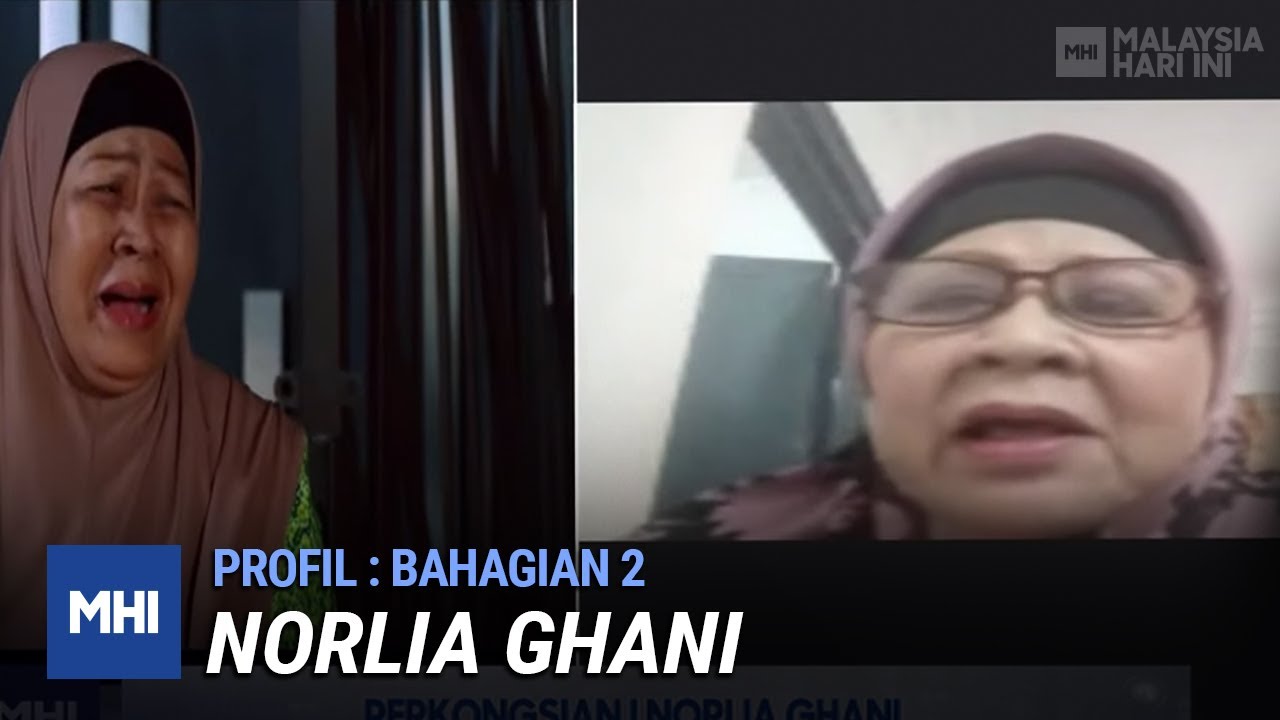 Profil: Norlia Ghani Bhg 2 | MHI (5 Februari 2021) - YouTube