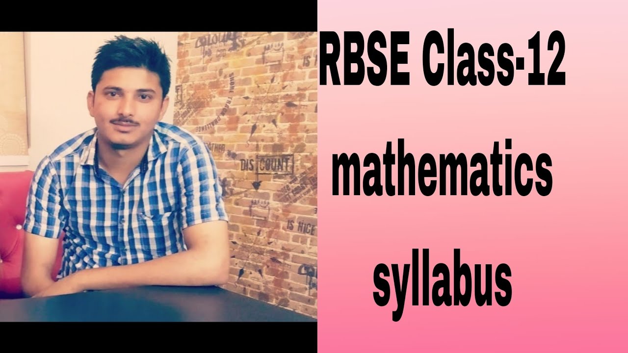 RBSE Class 12 Mathematics Syllabus YouTube rbse-class-12-mathematics-syllabus-youtube