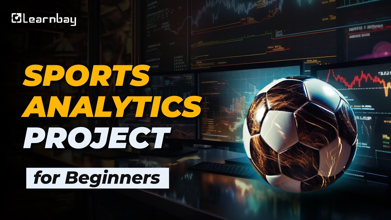 End To End Sports Analytics Project For Beginners Learnbay Youtube