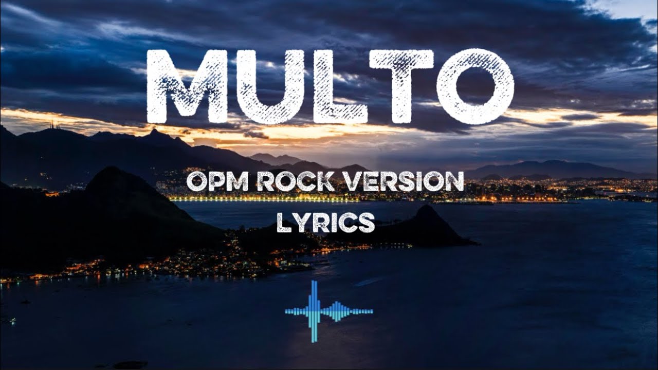 MULTO | OPM Rock Version | Lyrics Music Video | TAMBAYAN - YouTube