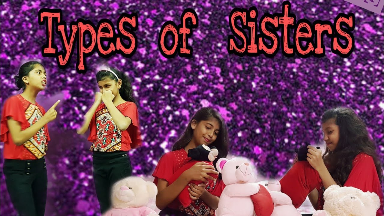Types of Sisters - YouTube