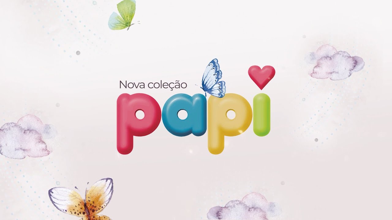 COLEÇÃO PAPI 2024 | PAPI BABY - YouTube