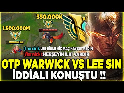 %100 WİNRATE LEE SİN VS OTP WARWİCK !! EFSANE MAÇ !! BRONZDAN CHALLENGERA !!