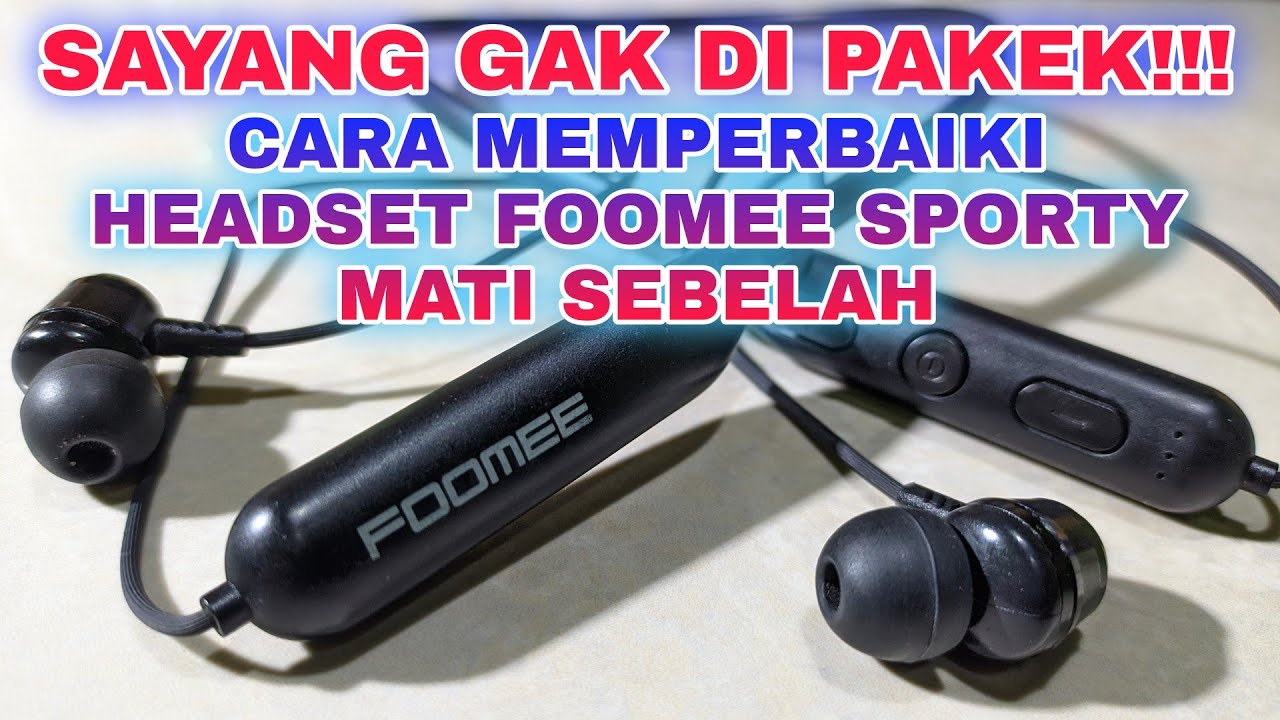 HANDSET BLUETOOTH FOOMEE MATI SEBELAH || CARA MEMPERBAIKI HEADSET ...