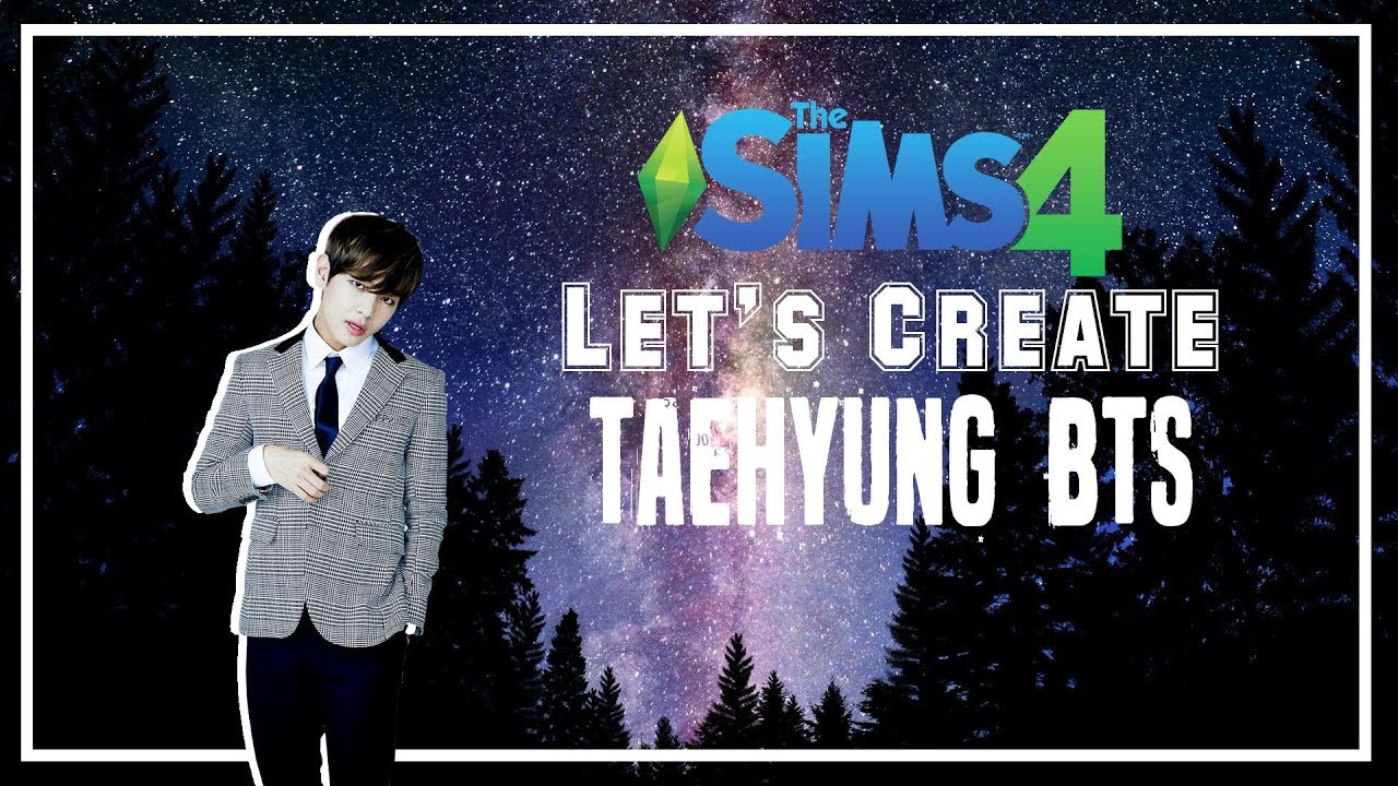 The Sims 4: Create A Sim | Kim Taehyung BTS (Characters BTS) - YouTube