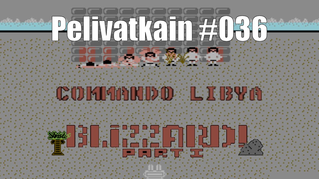JOKin pelivatkain #036 - Commando Libya räiski joukkomurhaamisen ...