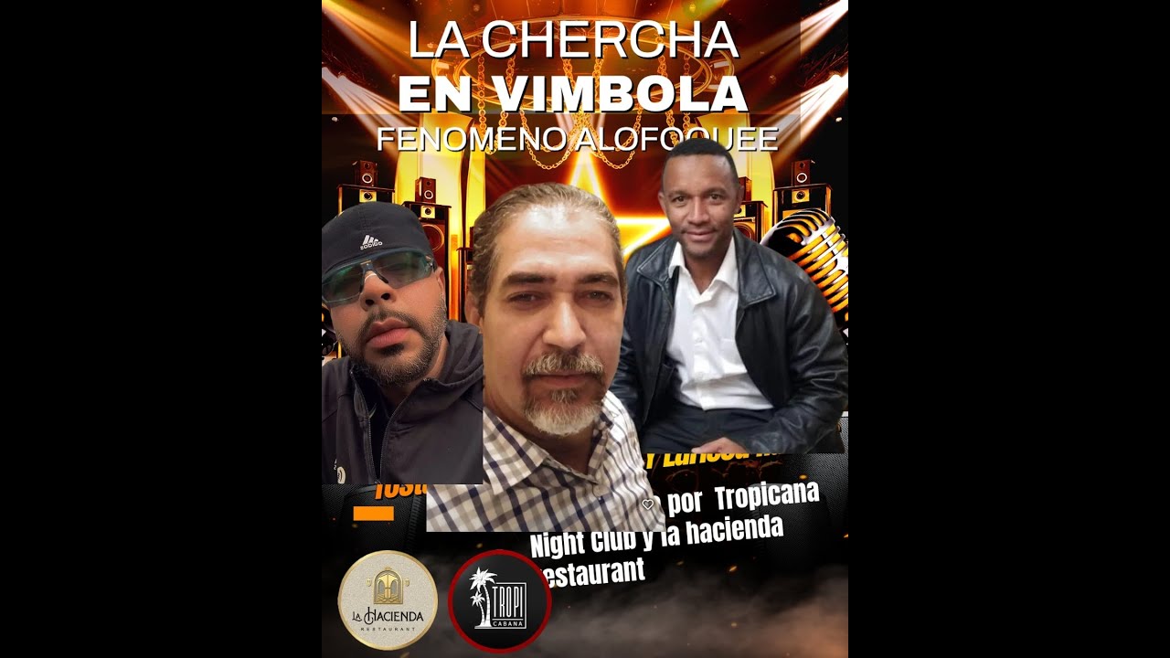 FENOMENO ALOFOQUEE LA CHERCHA EN VIMBOLA - YouTube