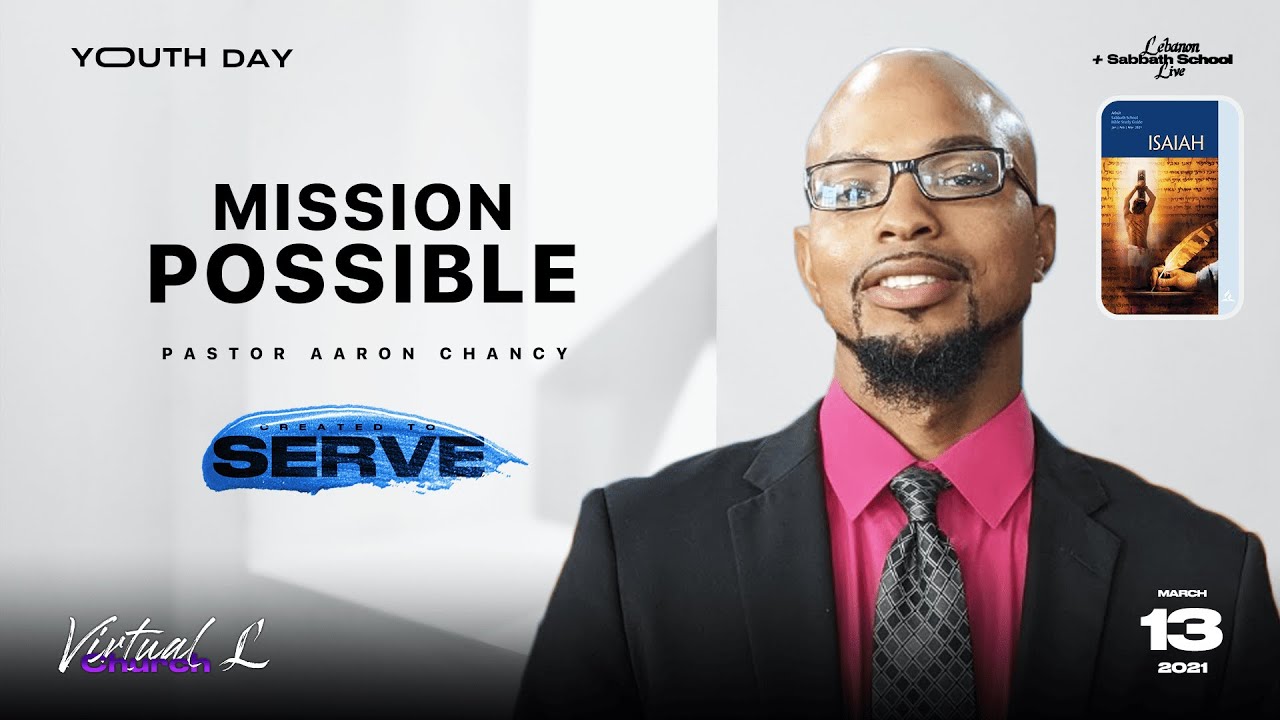 March 13, 2021 · Pastor Aaron Chancy · "Mission Possible" + SS - YouTube