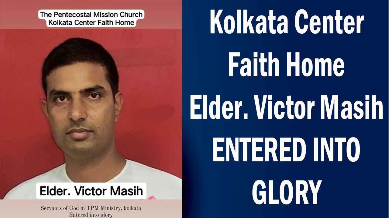 TPM MESSAGES|TPM BREAKING NEWS | KOLKATA CENTRE ELDER .VICTOR MASIH ...