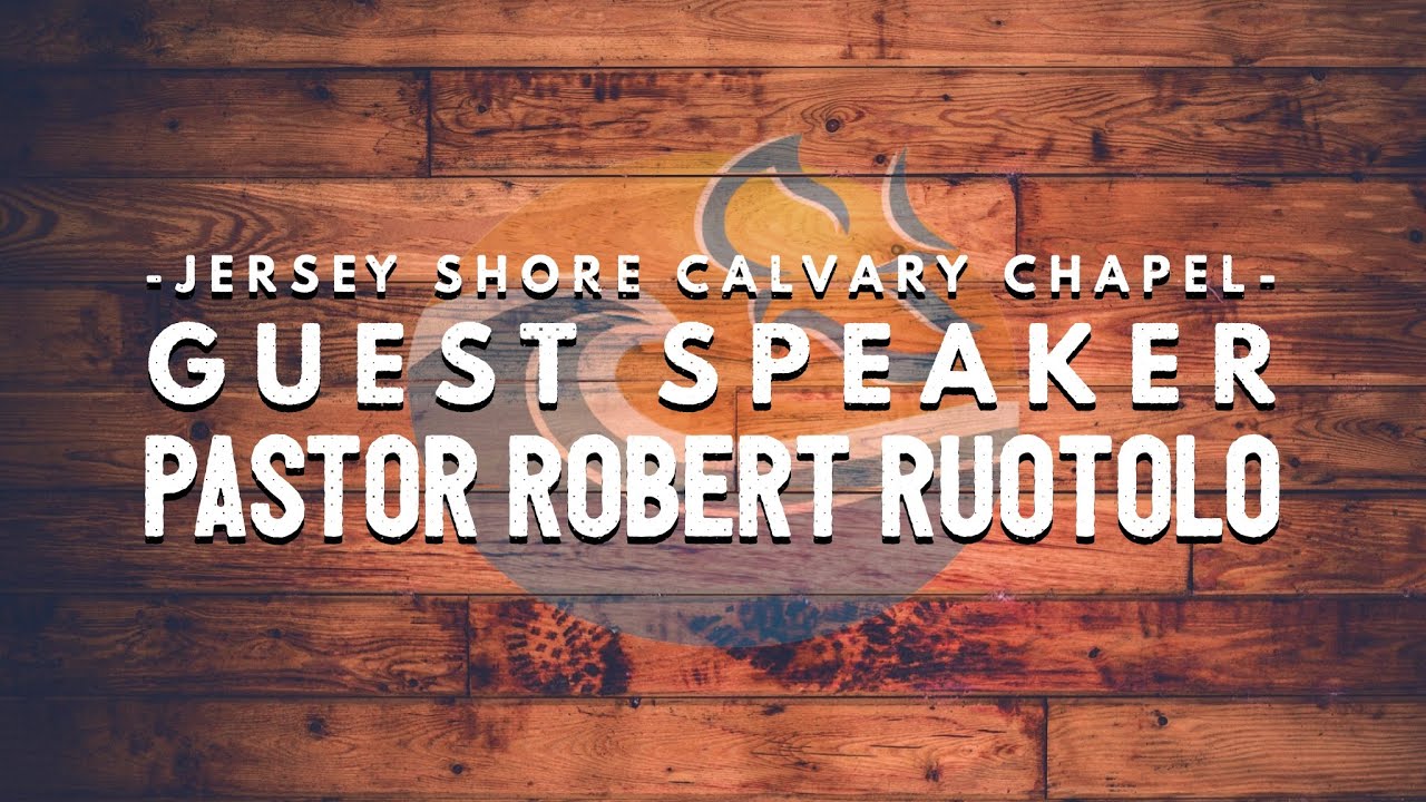 06.13.21 • JSCC Guest Speaker Pastor Robert Ruotolo. - YouTube
