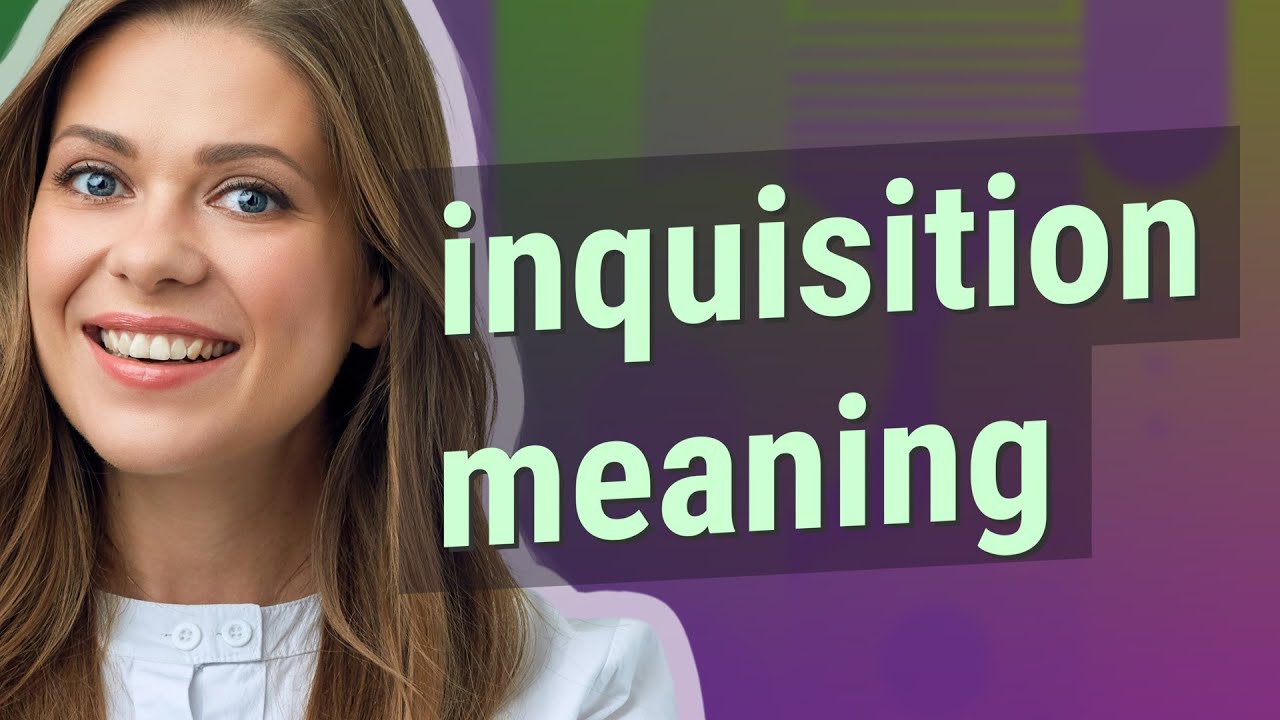 Inquisition | meaning of Inquisition - YouTube