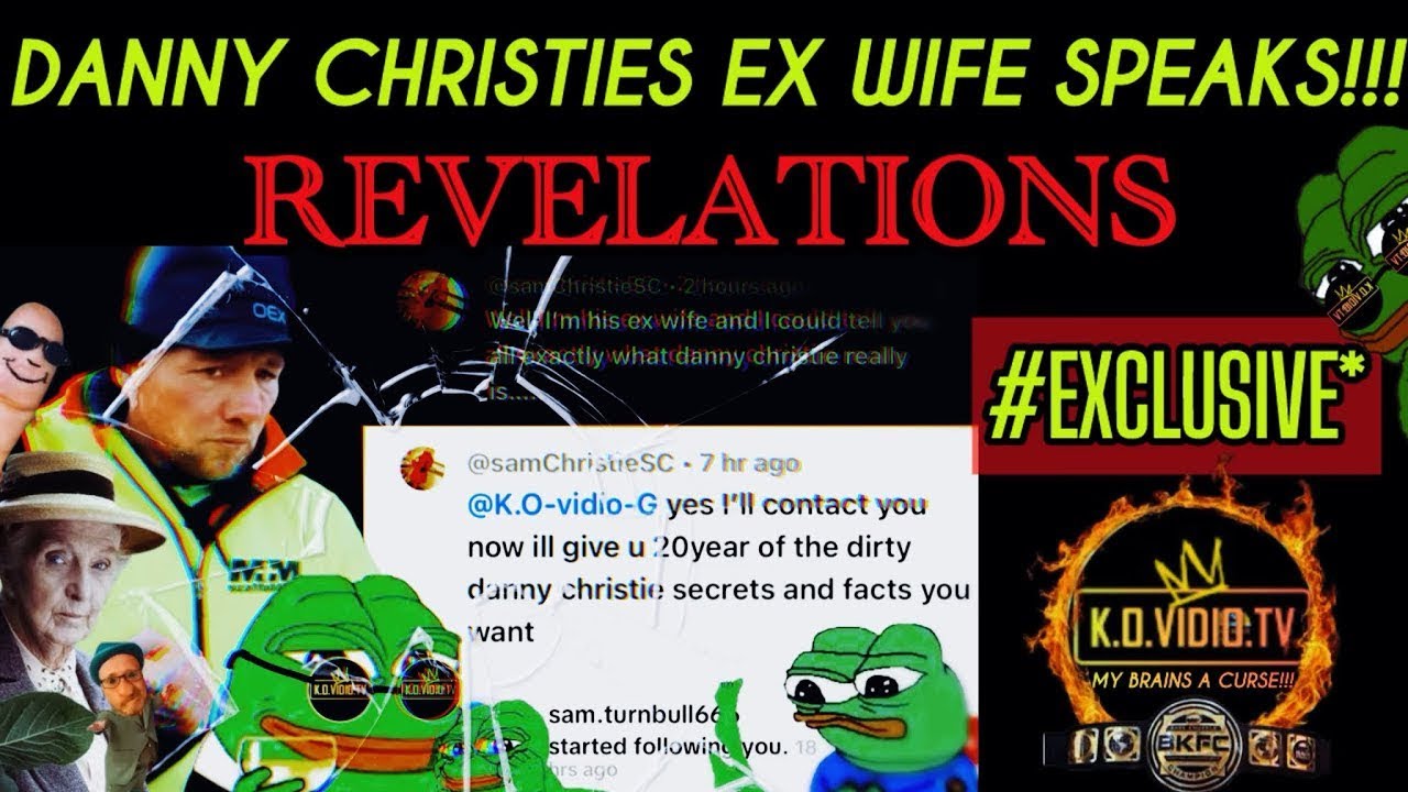 Danny Christie - Revelations - Ex-Wife Samantha Christie Speaks ...