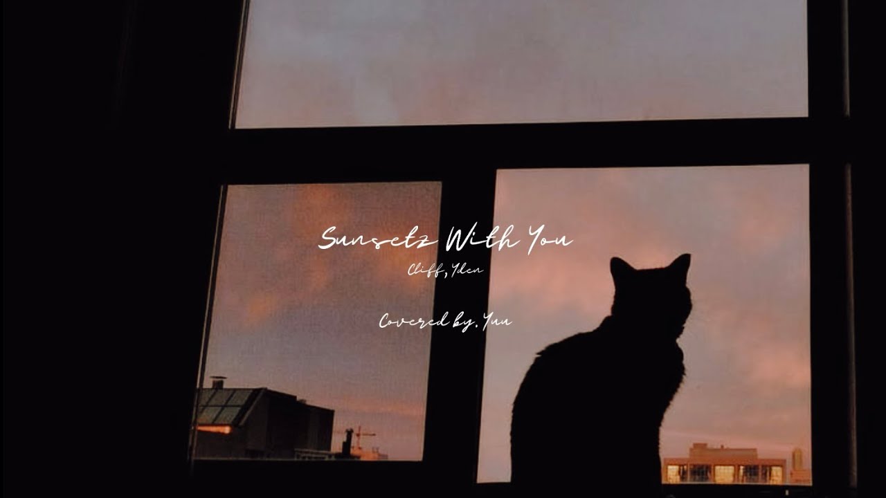 Sunsetz With You - Cliff, Yden Short Cover - YouTube