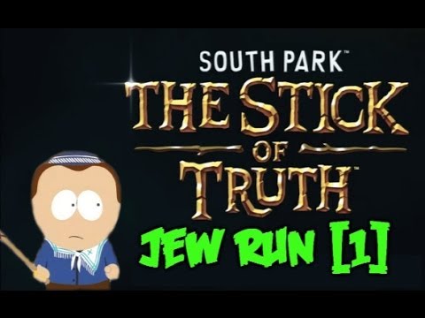 South Park The Stick Of Truth Jew Run [1] - YouTube