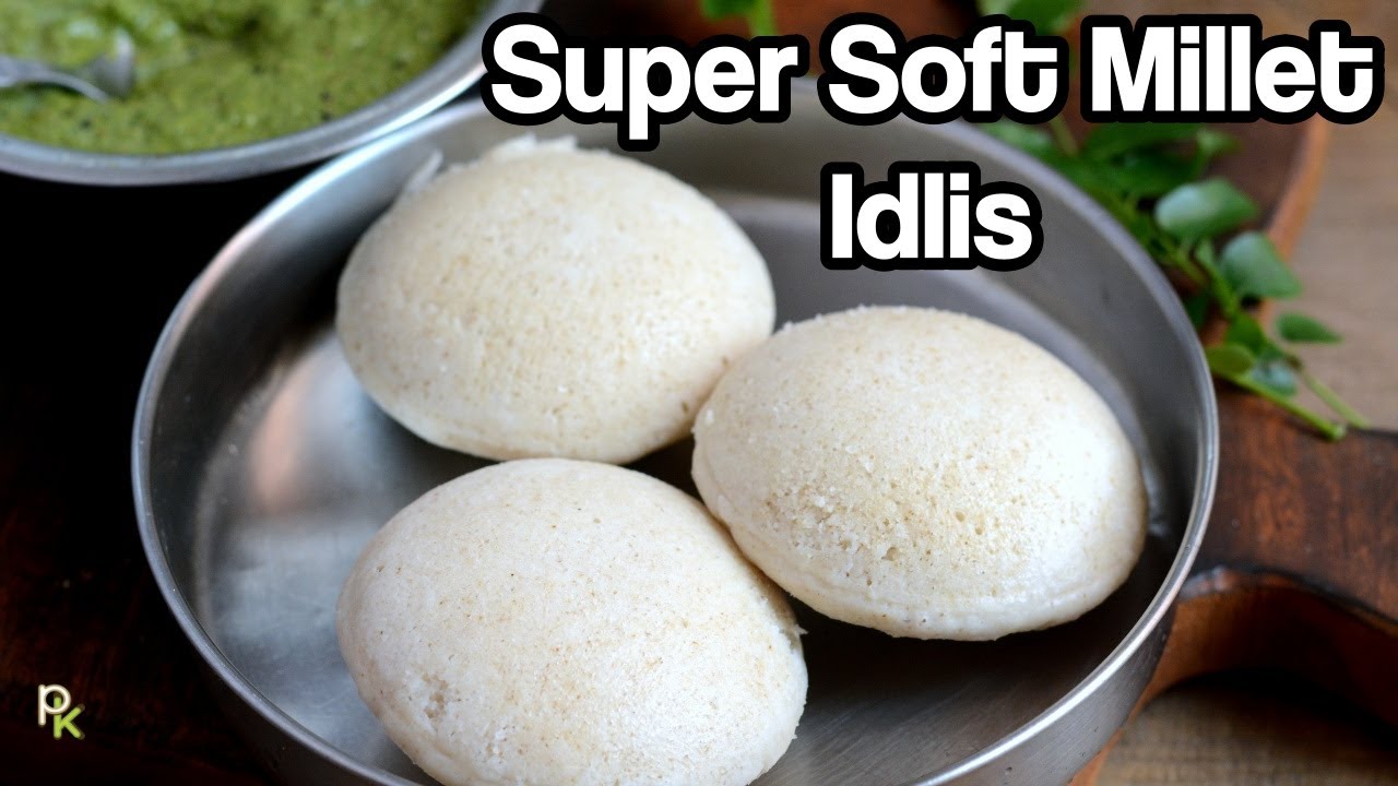Soft Millet Idlis-Spongy Idlis Using Millets-Millet Idli Dosa Batter ...