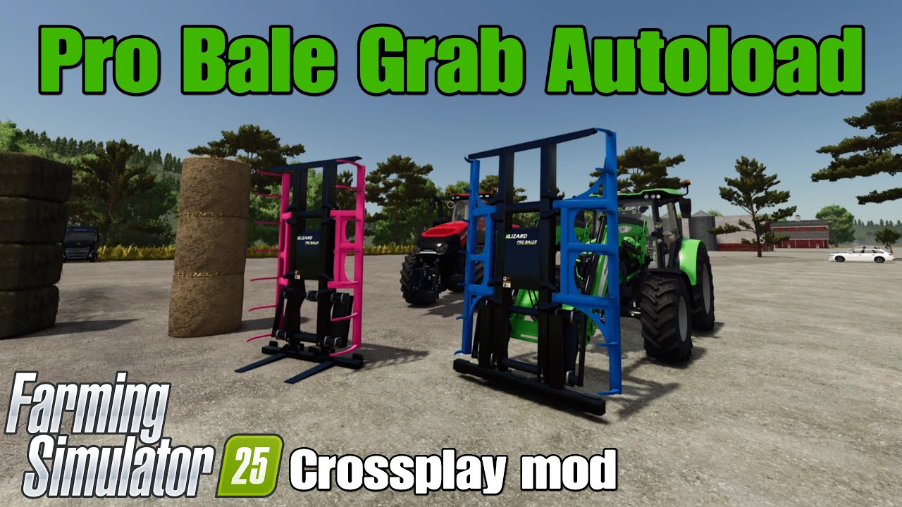 Pro Bale Grab Autoload / FS25 crossplay mod - YouTube