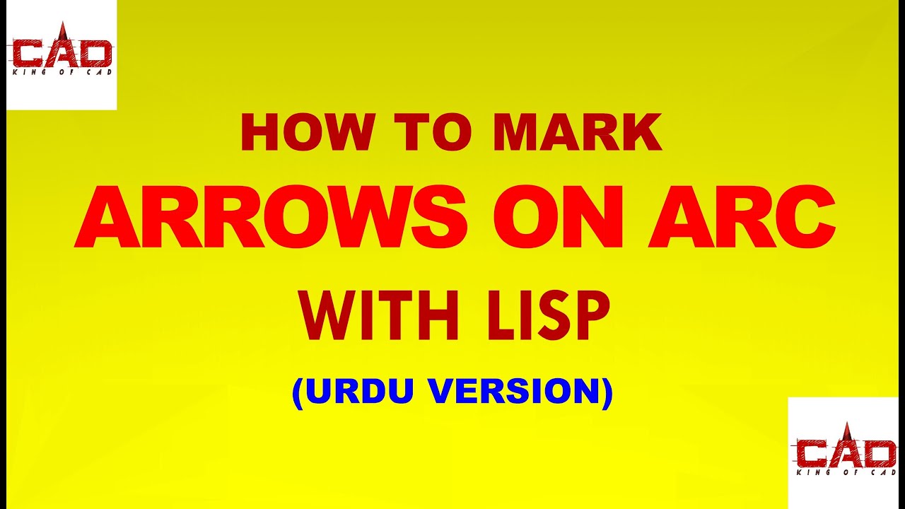 HOW TO MARK ARROWS ON ARC WITH LISP IN AUTOCAD URDU/HINDI - YouTube