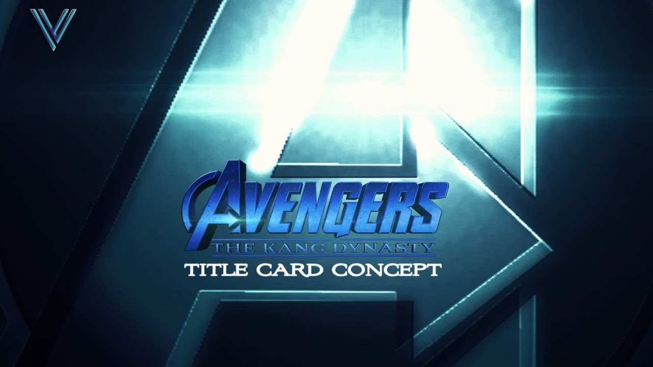 Avengers | The Kang Dynasty Title Card Concept - YouTube