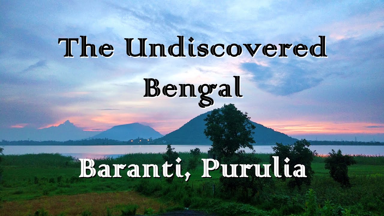 The Undiscovered Beauty of Bengal | Baranti | Purulia | JaiChandi Hill ...