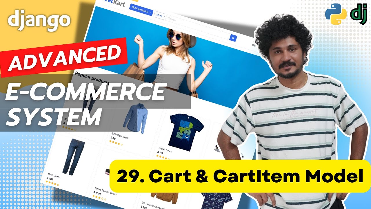 Django Ecommerce Advanced Project - 29 Cart and CartItem Model - YouTube