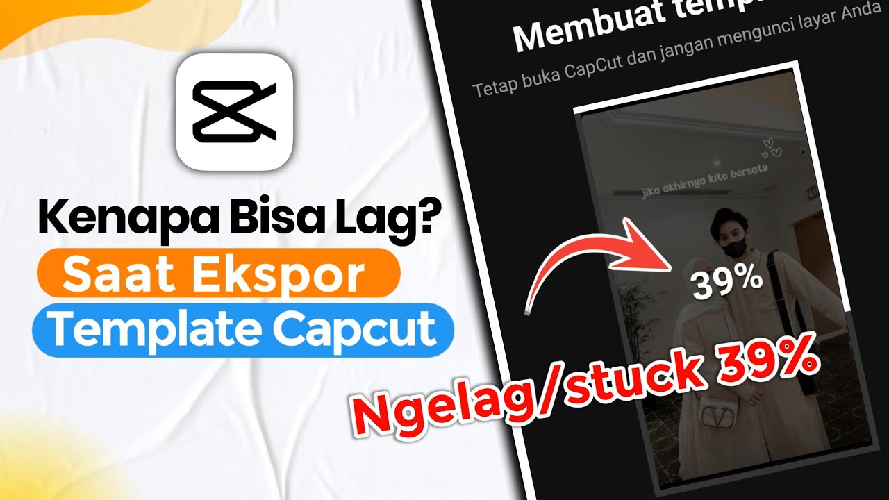 kok gini? Kenapa bisa ngelag saat ekspor template capcut ⁉️ | Tutorial Kreator Capcut pemula ...