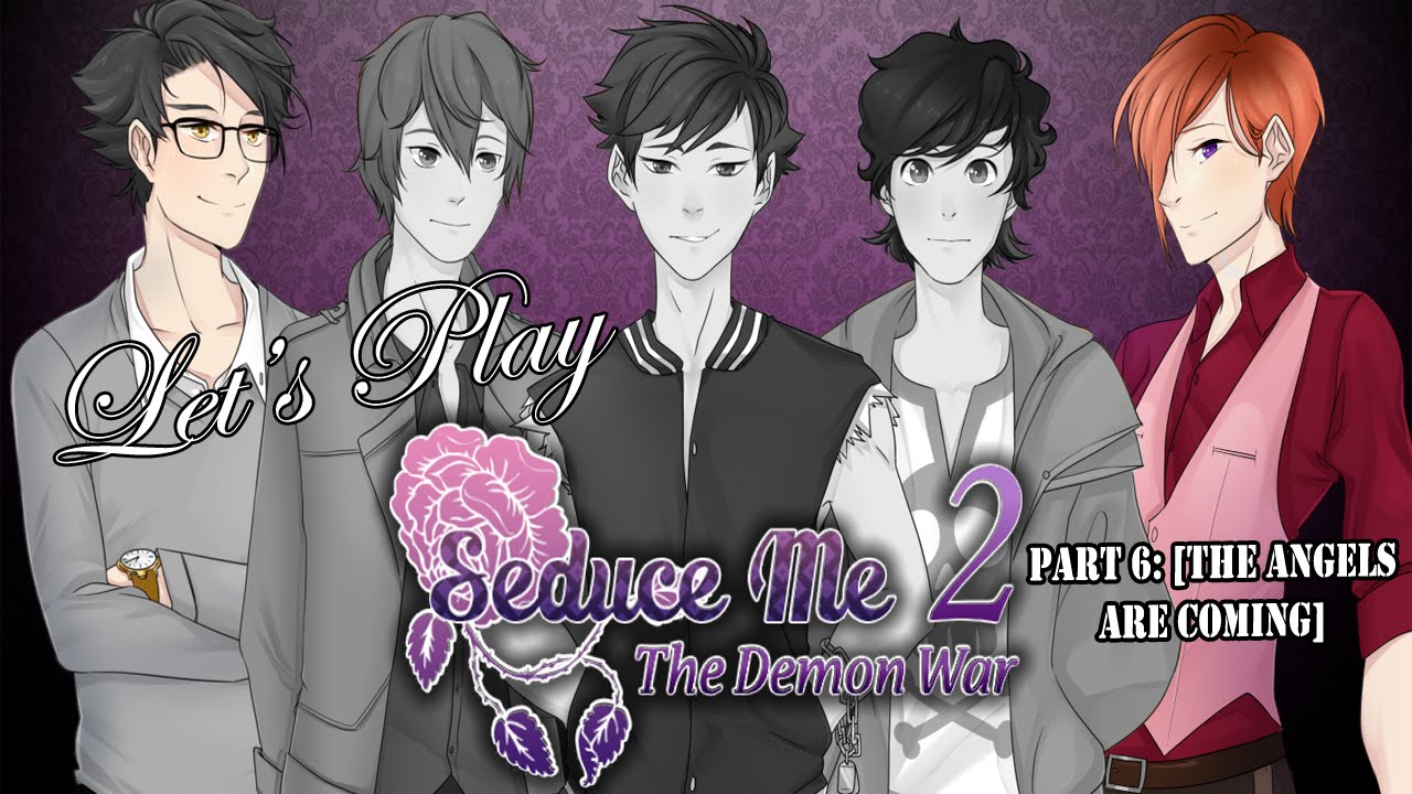 Let's Play: Seduce Me 2 - The Demon War - Part 6: [THE ANGELS ARE COMING] - YouTube