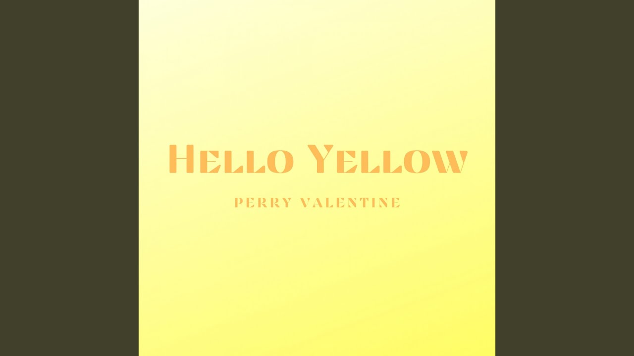 Hello Yellow - YouTube